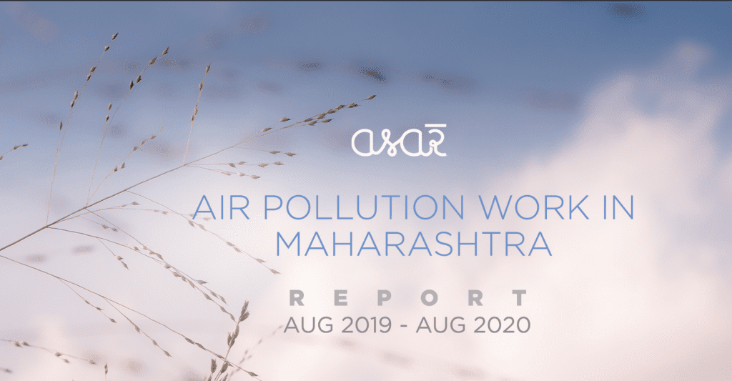 Air Pollution Work in Maharashtra: August 2019 - August 2020 - Asar